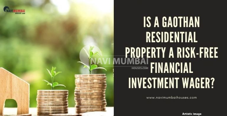 Is a Gaothan Residential Property a Risk-Free Financial Investment?