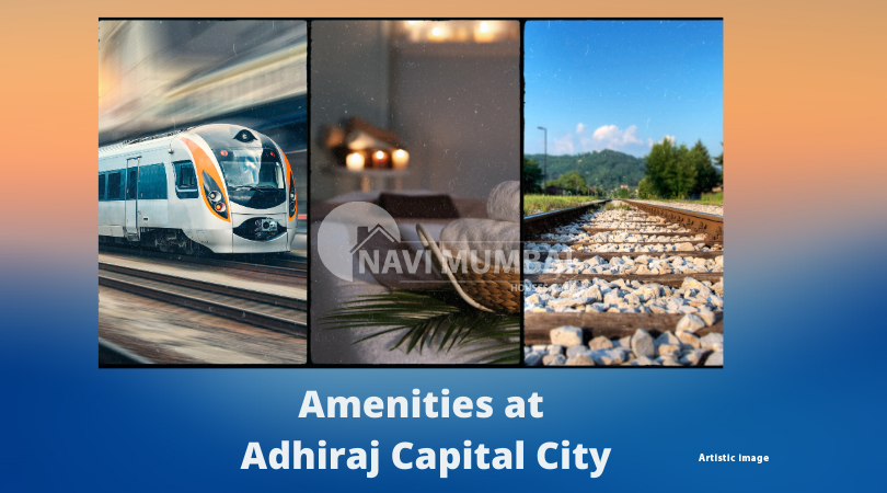 Adhiraj Capital City Kharghar - A New Capital Of Navi Mumbai