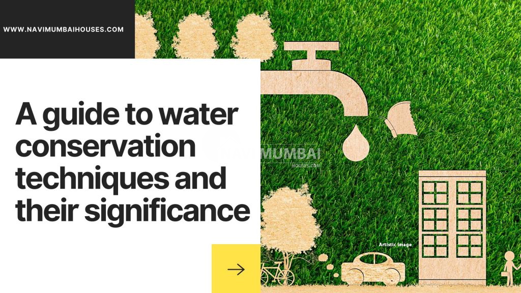 A guide to water conservation techniques and their significance