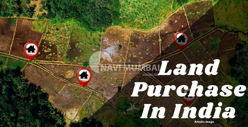 Everything you need to know about buying land in India.