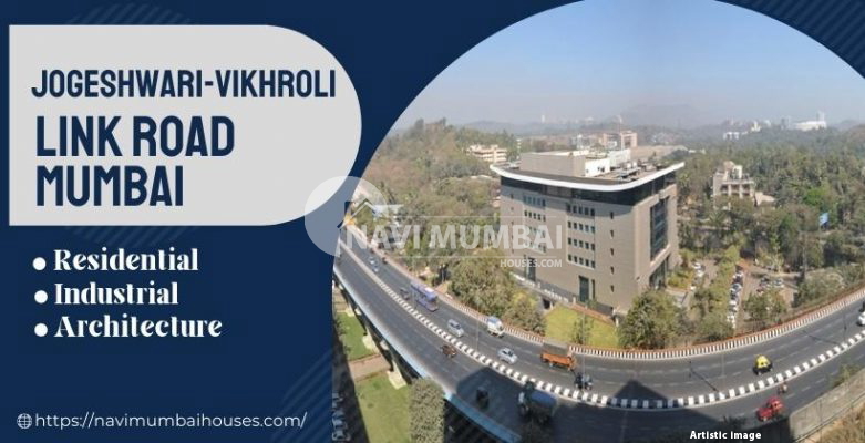 All About Mumbai's JVLR (Jogeshwari Vikhroli Link Road)