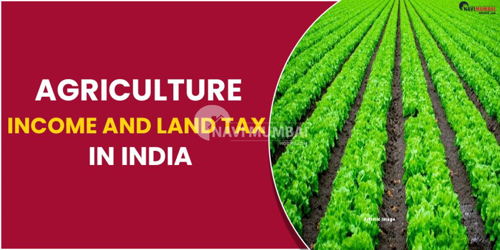 Agriculture Income And Land Tax In India