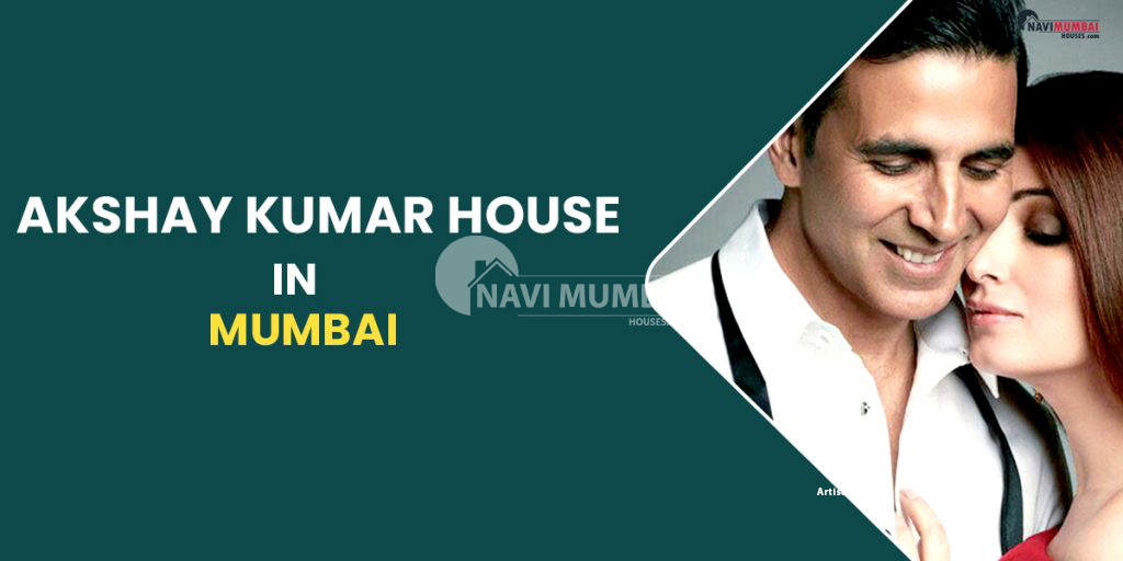 Address, Inside Tour & Images of Akshay Kumar House in Mumbai