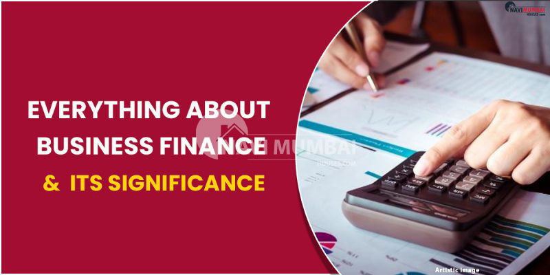 Everything about Business Finance and Its Significance