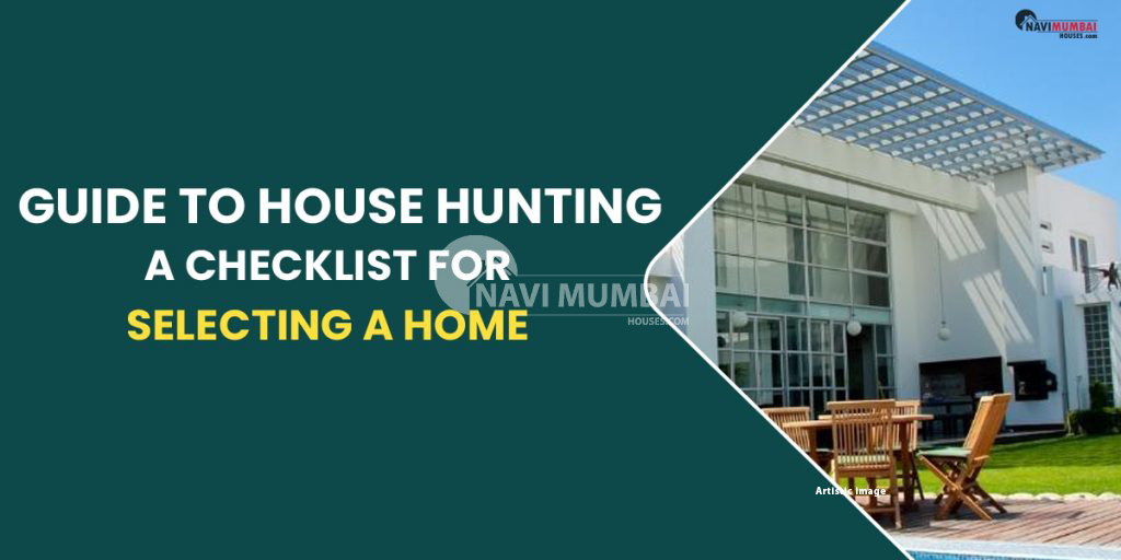 Guide to House Hunting: A Checklist for Selecting a Home
