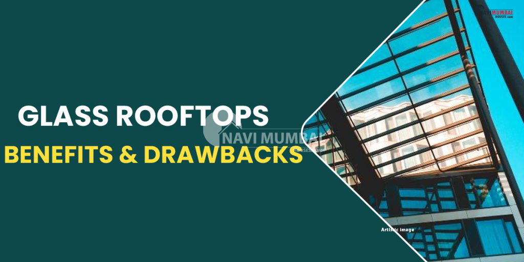 Glass Rooftops Benefits And Drawbacks