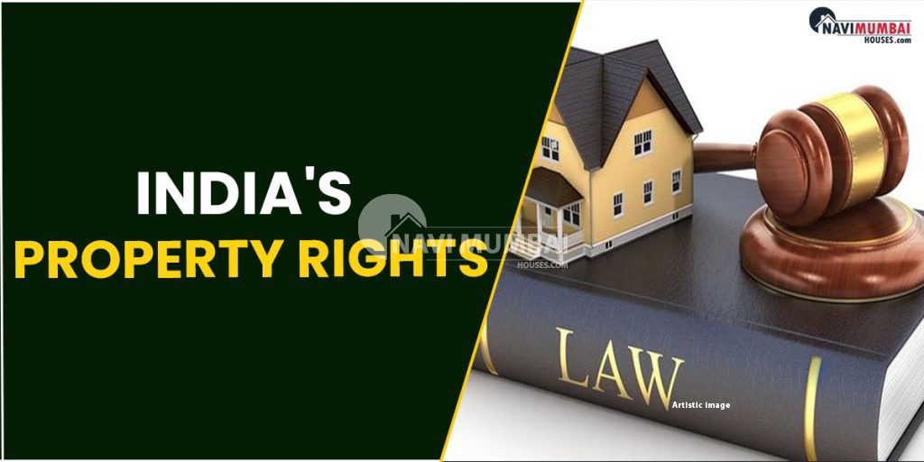 India's Property Rights : Everything You Need To Know