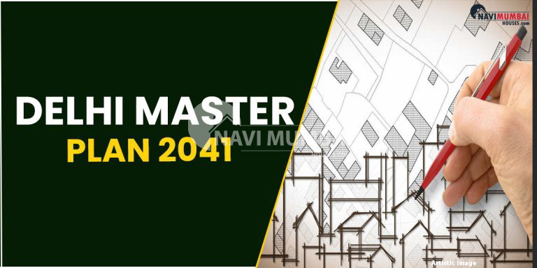Delhi Master Plan 2041 : Everything You Need To Know About