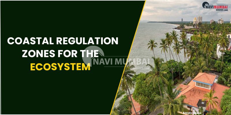 Coastal Regulation Zones For The Ecosystem : Importance