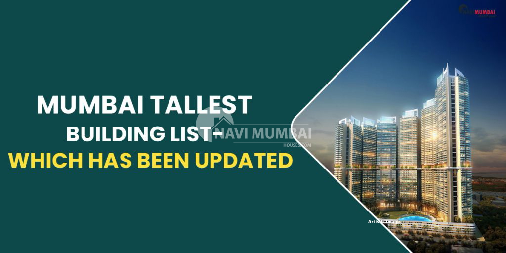 Mumbai tallest building list- which has been updated