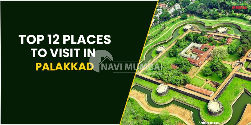 Visit In Palakkad: The Top 12 Places To Visit In Palakkad