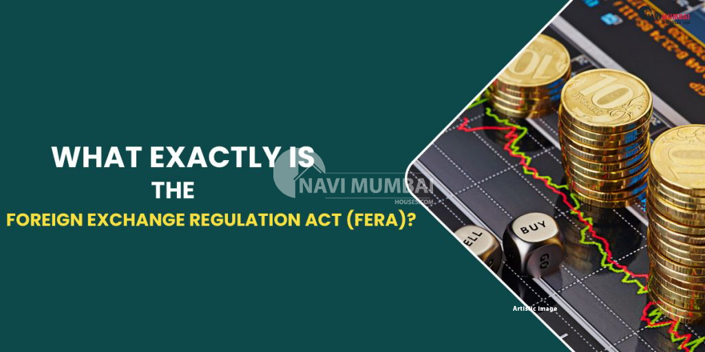 What exactly is the Foreign Exchange Regulation Act (FERA)?