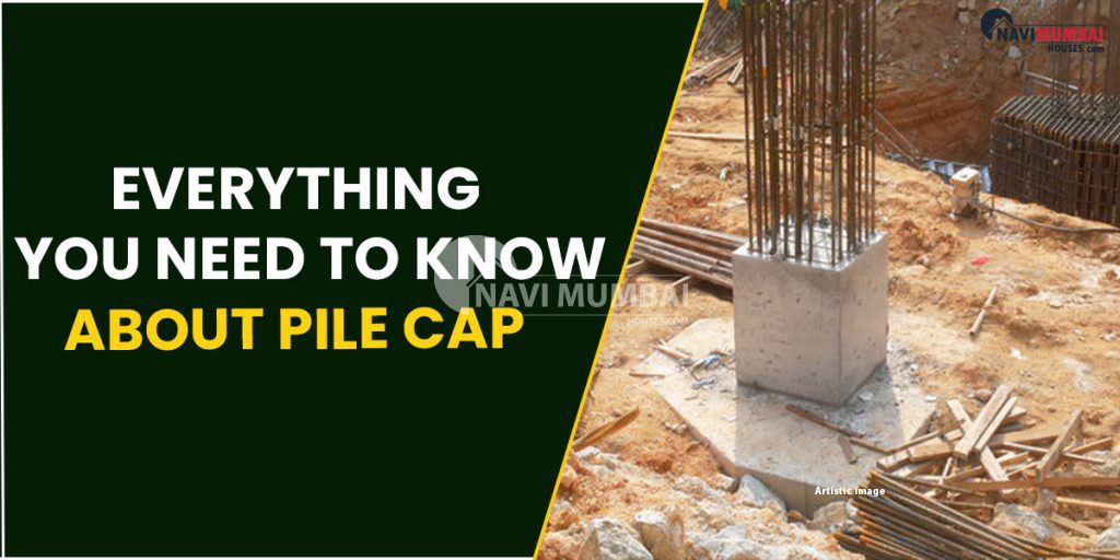 Pile Cap : Everything You Need To Know About Pile Cap