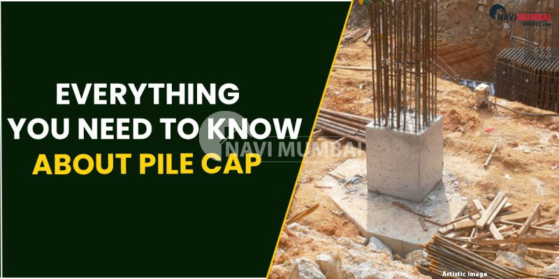 Pile Cap : Everything You Need To Know About Pile Cap