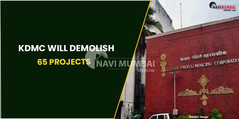 KDMC Will Demolish 65 Projects Built By Builders