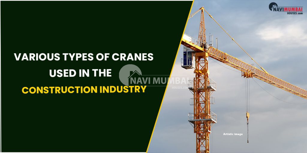 Various Types Of Cranes Used In The Construction Industry