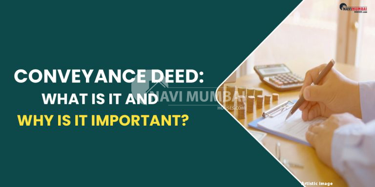 Conveyance Deed: What Is It and Why Is It Important?