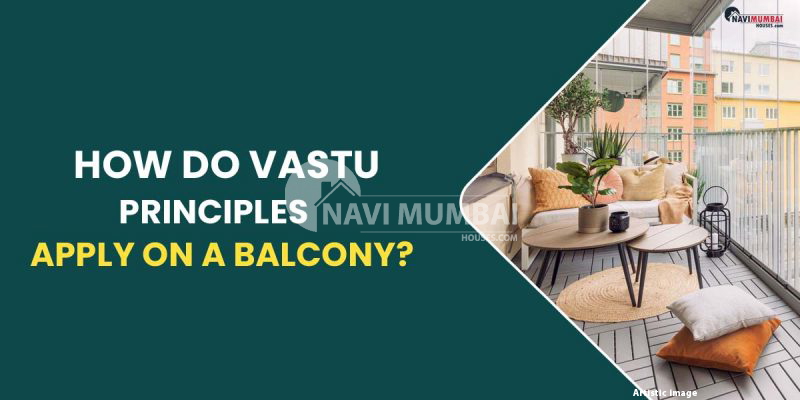 How do Vastu principles apply on a balcony?
