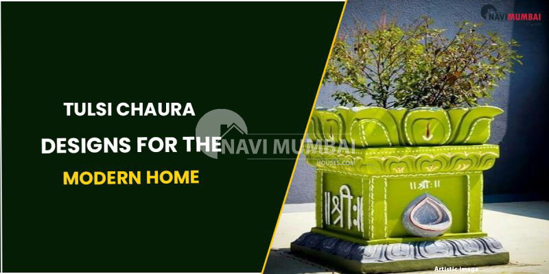 Tulsi Chaura Designs For The Modern Home