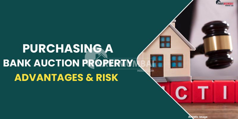 Purchasing a Bank Auction Property: Advantages & Risk