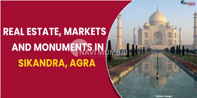 Real Estate, Markets, and Monuments in Sikandra, Agra