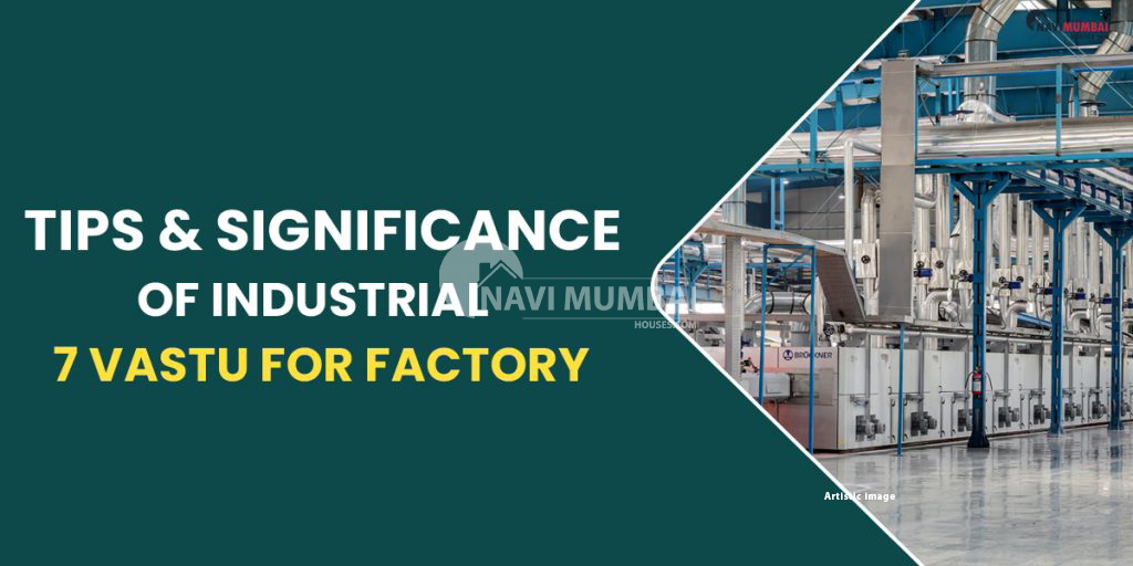 Tips & Significance Of Industrial 7 Vastu for Factory
