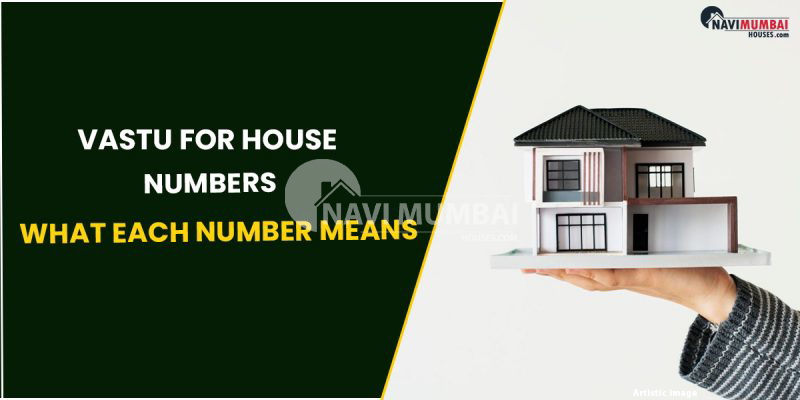 Vastu For House Numbers : What Each Number Means