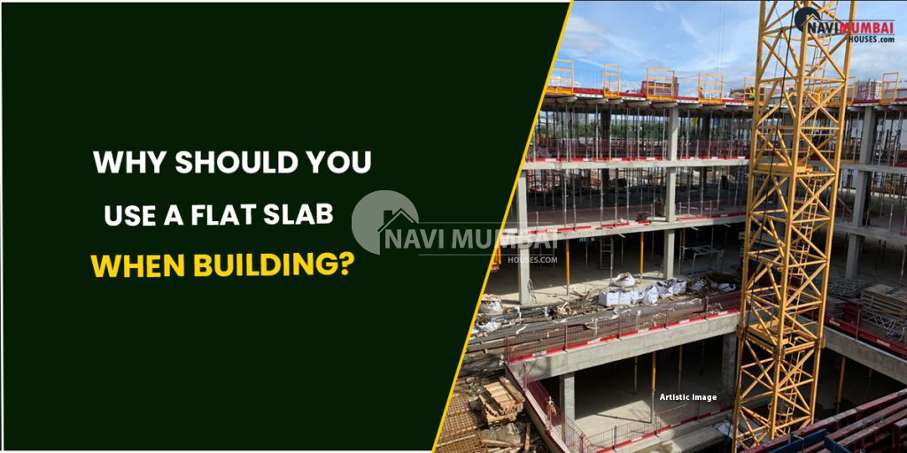 Why Should You Use A Flat Slab When Building?
