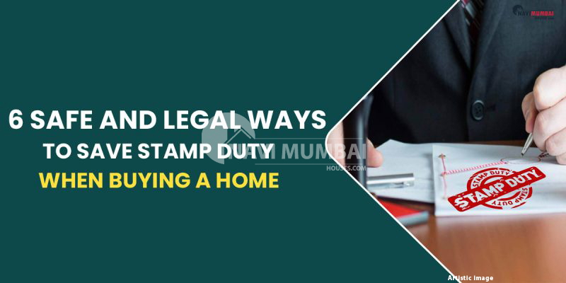 6 Safe And Legal Ways To Save Stamp Duty When Buying A Home