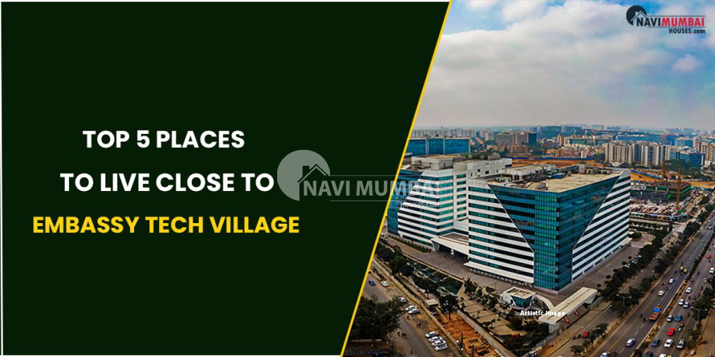Embassy Tech Village: The Top 5 Places To Live