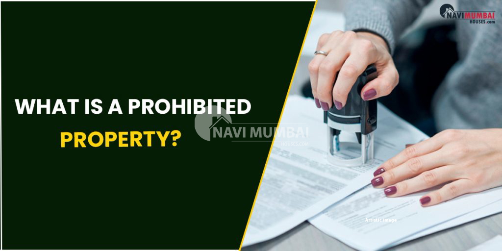 Prohibited Property: What Is A Prohibited Property?
