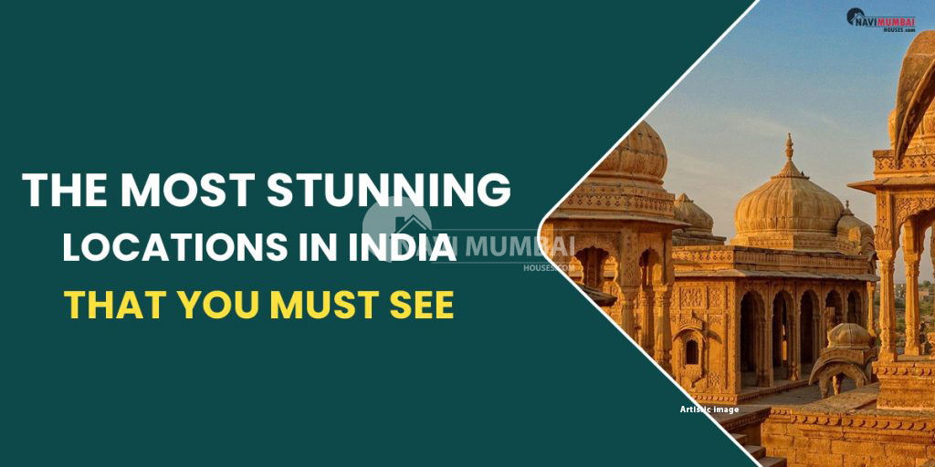 The Most Stunning Locations In India That You Must See