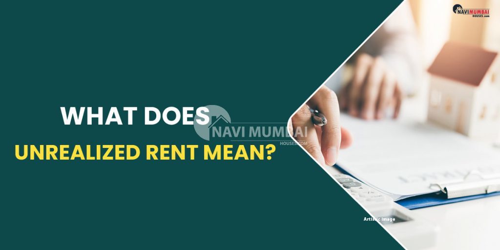 What Does Unrealized Rent Mean What Does Unrealized Rent Mean