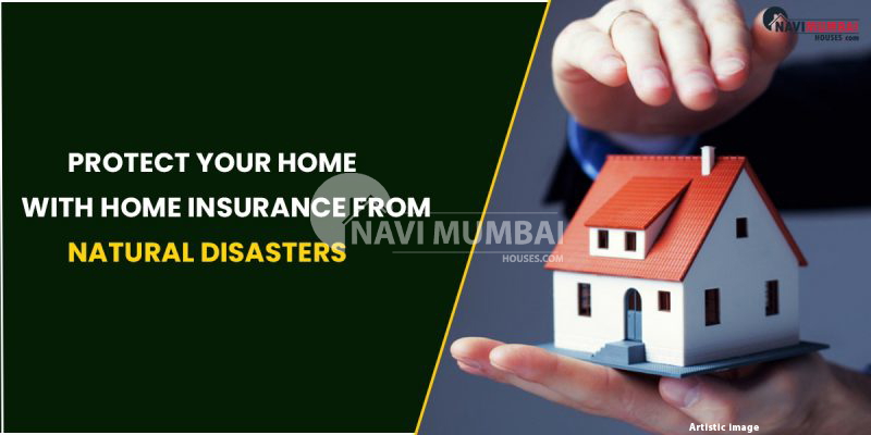 Home Insurance From Natural Disasters : Protect Your Home