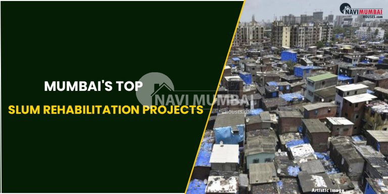 Mumbai's Top Slum Rehabilitation Projects