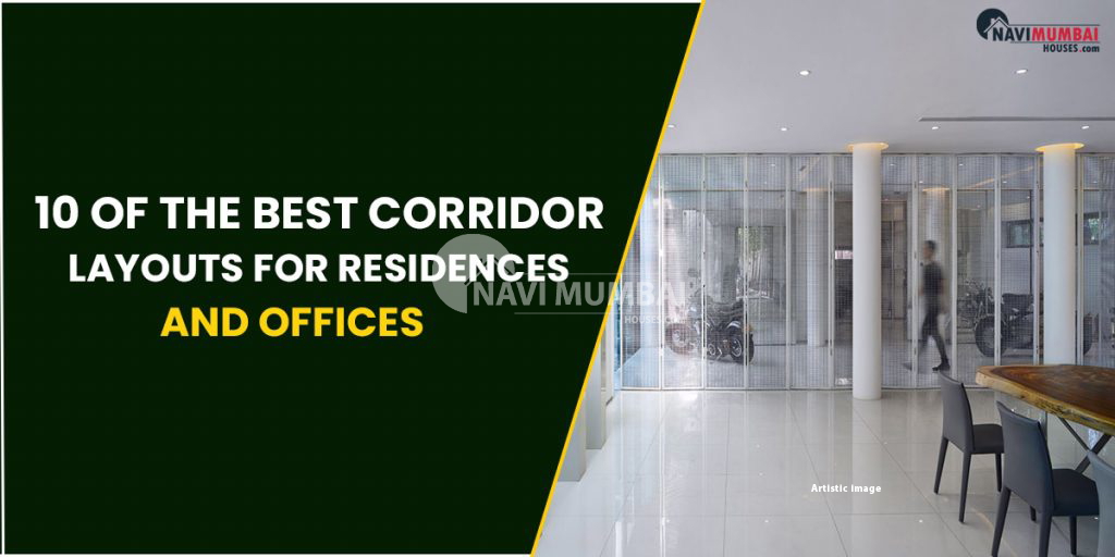 Best Corridor Layouts : Residences & Offices