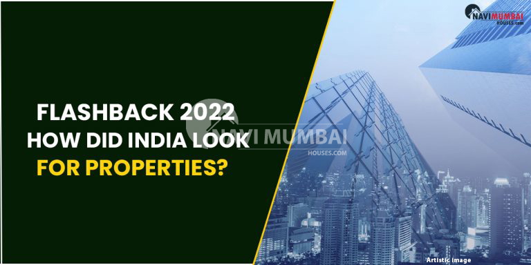 PropIndex India : Flashback 2022 : How Did India Look For Properties?