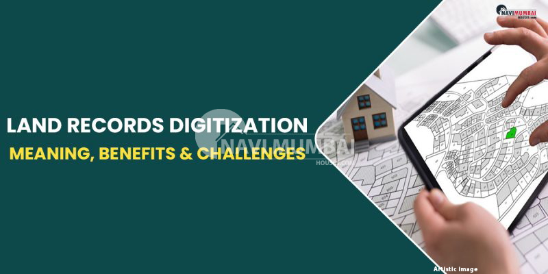 Things You Need To Know About Land Records Digitization