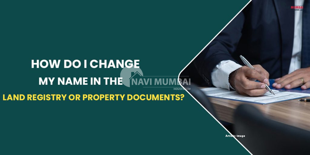 How Do I Change My Name In The Land Registry Or Property Documents?