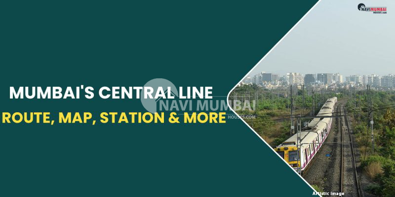 Mumbai's Central Line: Route, Map, Station & More