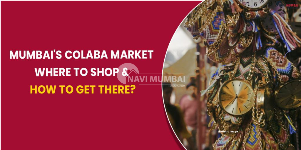 Mumbai Colaba market: Where to shop and how to get there?