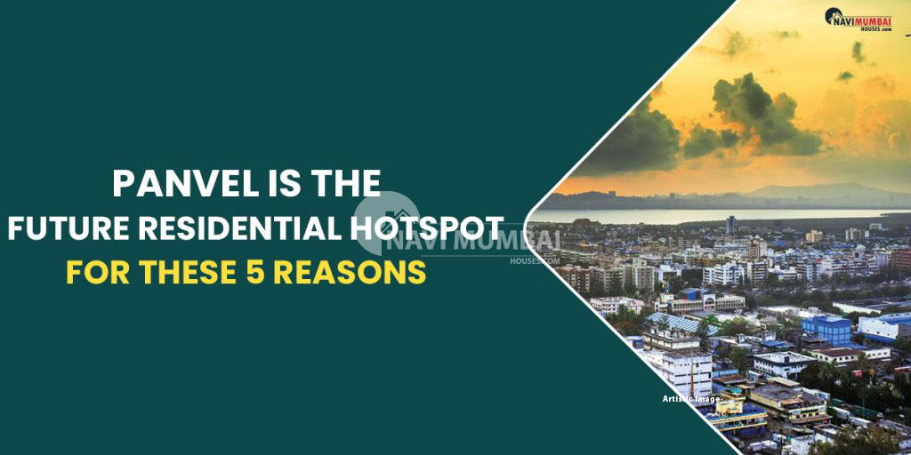 Panvel Is the Future Residential Hotspot for These 5 Reasons