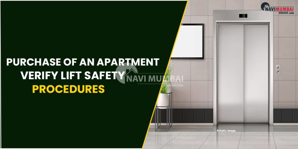 Lift Safety: Purchase Of An Apartment Verify Lift Safety Procedures