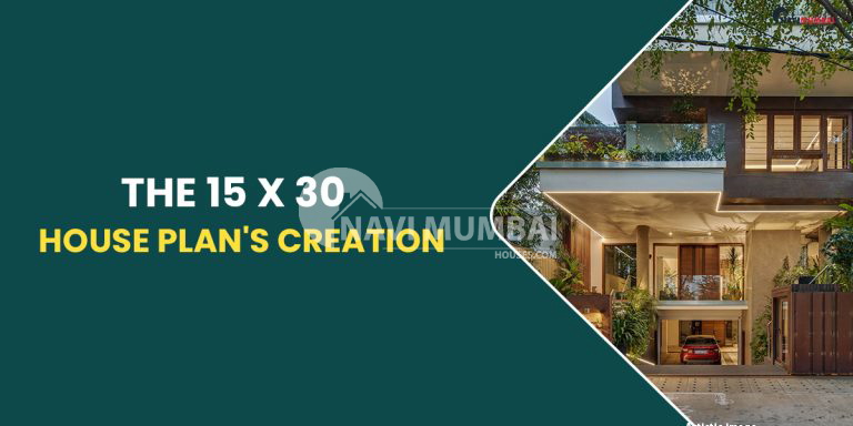 The 15 x 30 house plan's creation