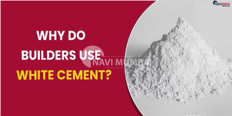 Why Do Builders Use White Cement?