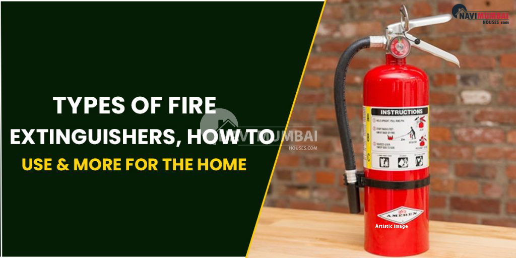 Kharghar Fire Extinguishers : How To Use & More For The Home