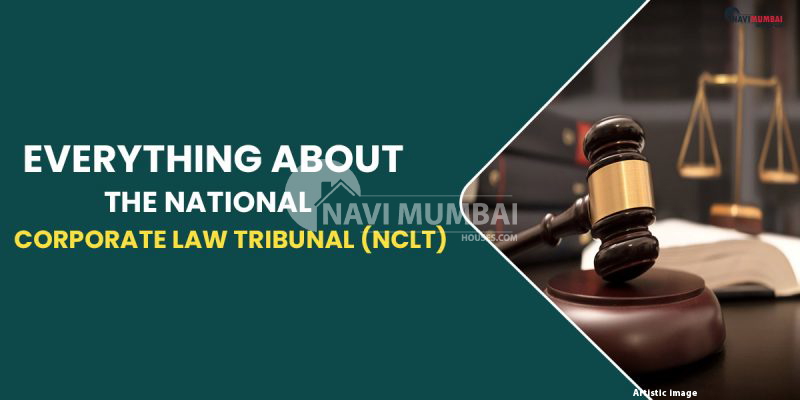 Everything About the National Corporate Law Tribunal (NCLT)