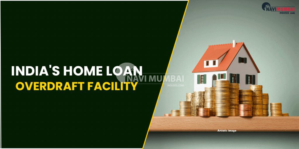 Kharghar India's Home Loan : Overdraft Facility