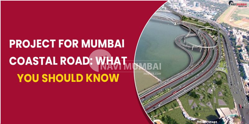 Project for Mumbai Coastal Road: What You Should Know