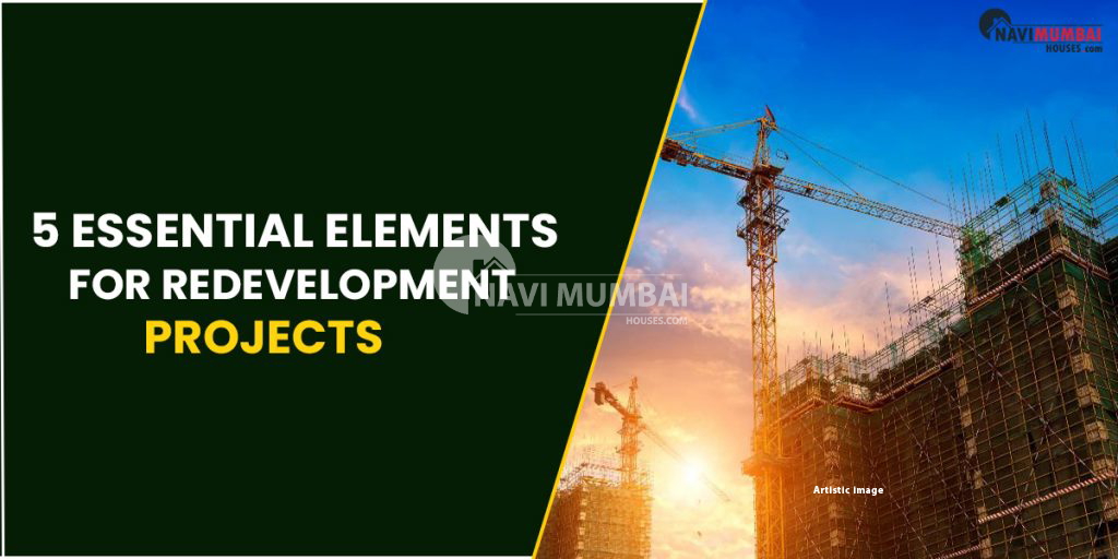 Redevelopment Projects : 5 Essential Elements